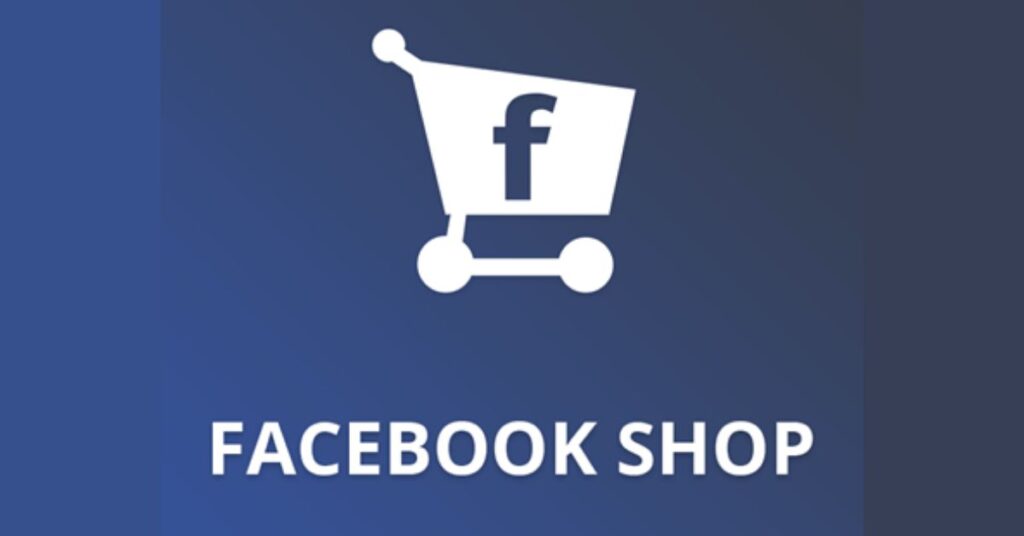 How to Sell Your Products Online Using Facebook Shops - Nuggets
